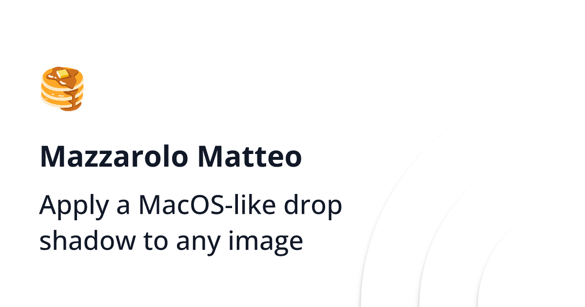 Apply A Macos Like Drop Shadow To Any Image Matteo Mazzarolo