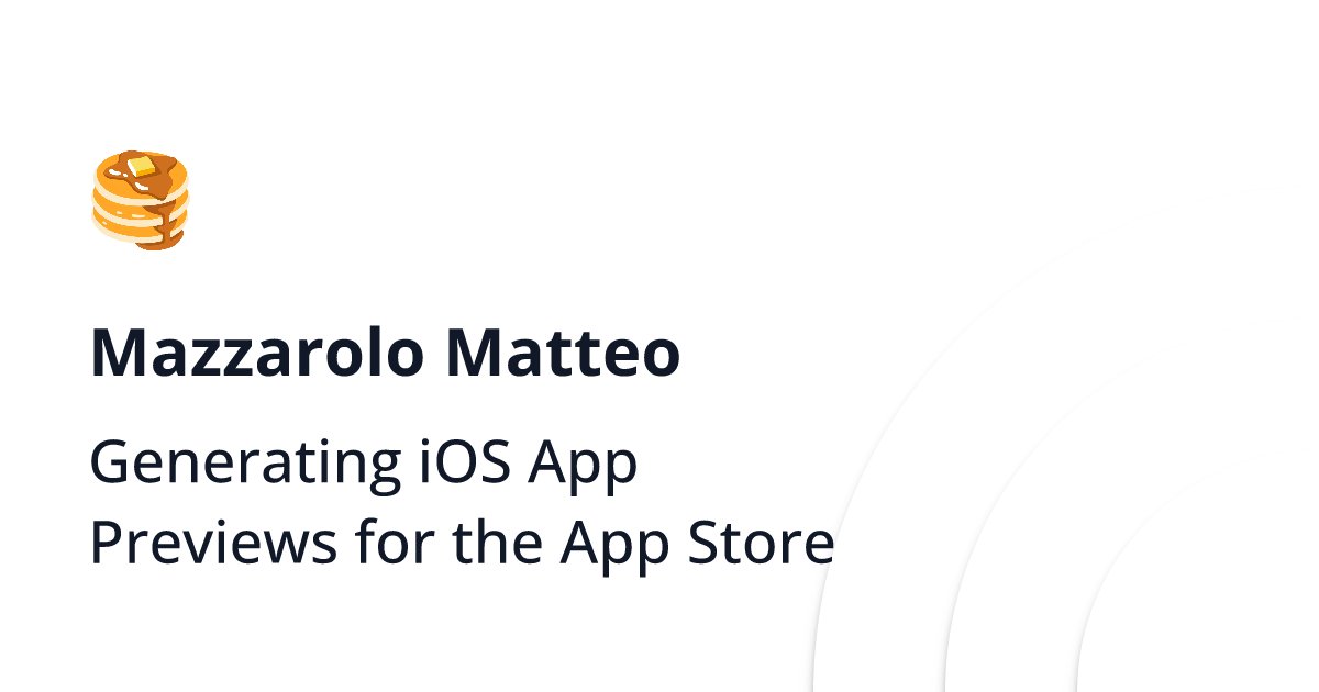 Generating iOS App Previews for the App Store | Matteo Mazzarolo