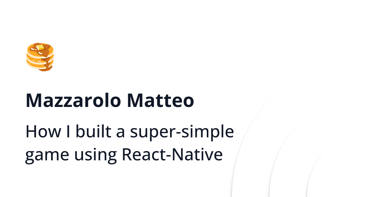 How I built a super-simple game using React-Native | Matteo Mazzarolo