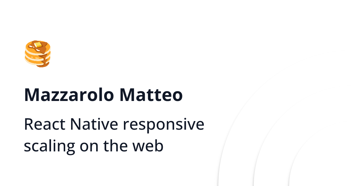 React Native responsive scaling on the web | Matteo Mazzarolo